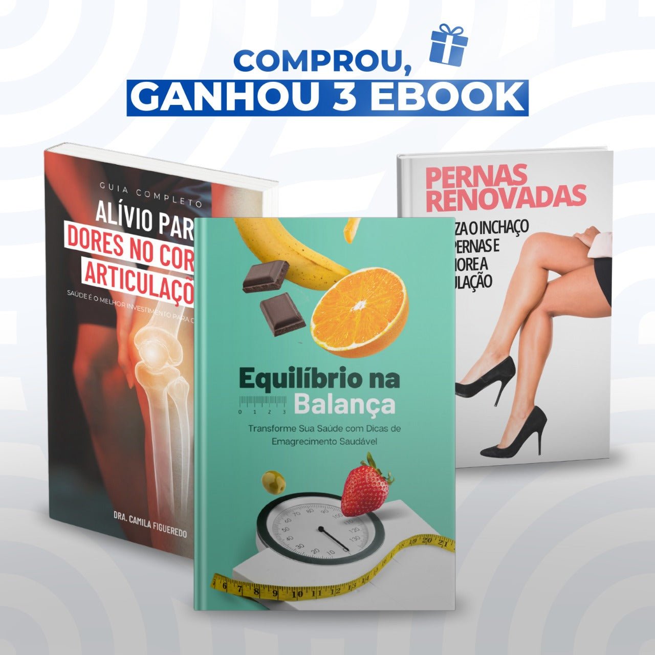 Kit Saúde e Bem-Estar: 3 E-books com dicas para aliviar dores, emagrec